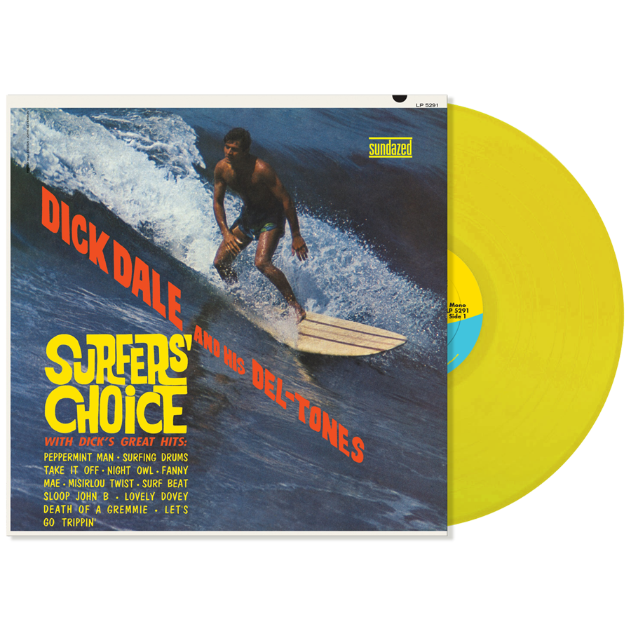 Dick Dale and His Del-Tones - Surfers' Choice - Yellow Vinyl LP
